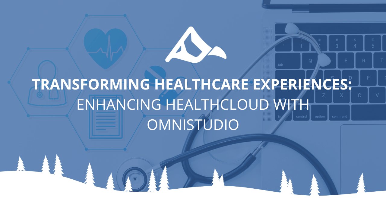 Transforming Healthcare Experiences: Enhancing Health Cloud with OmniStudio